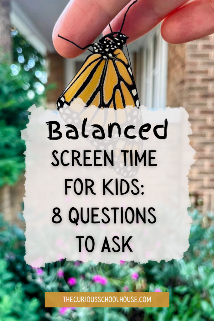 How to Balance Screen Time for Kids: 8 Questions to Ask - The Curious ...